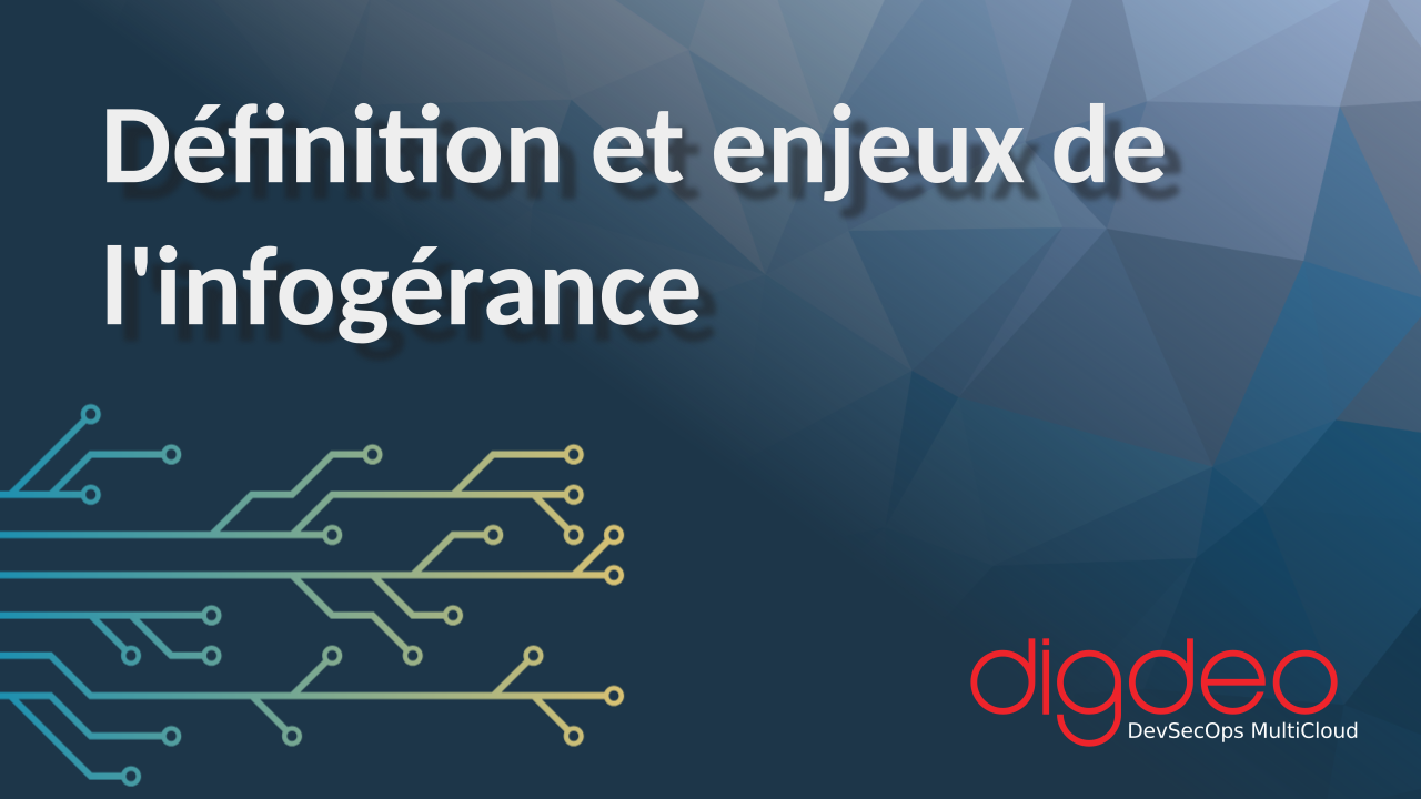 Infogérance définition et enjeux - DigDeo